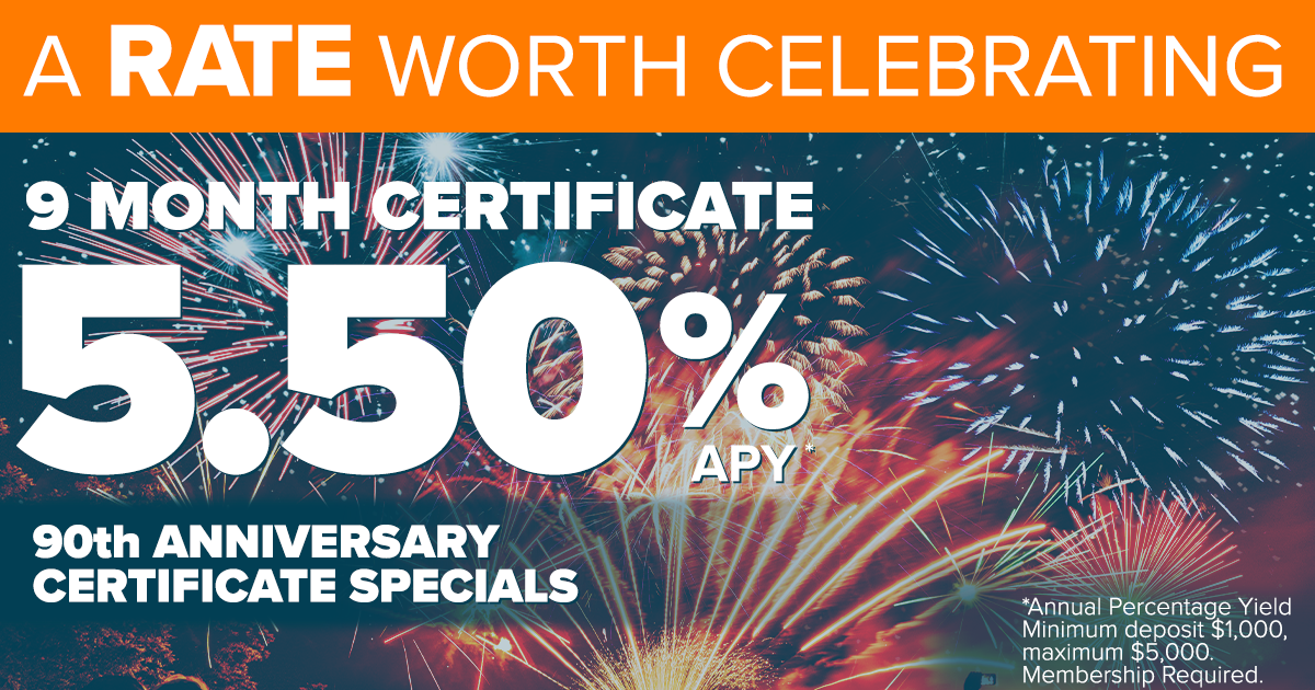 Celebrate 90 Years With Our Best Certificate Rate Yet